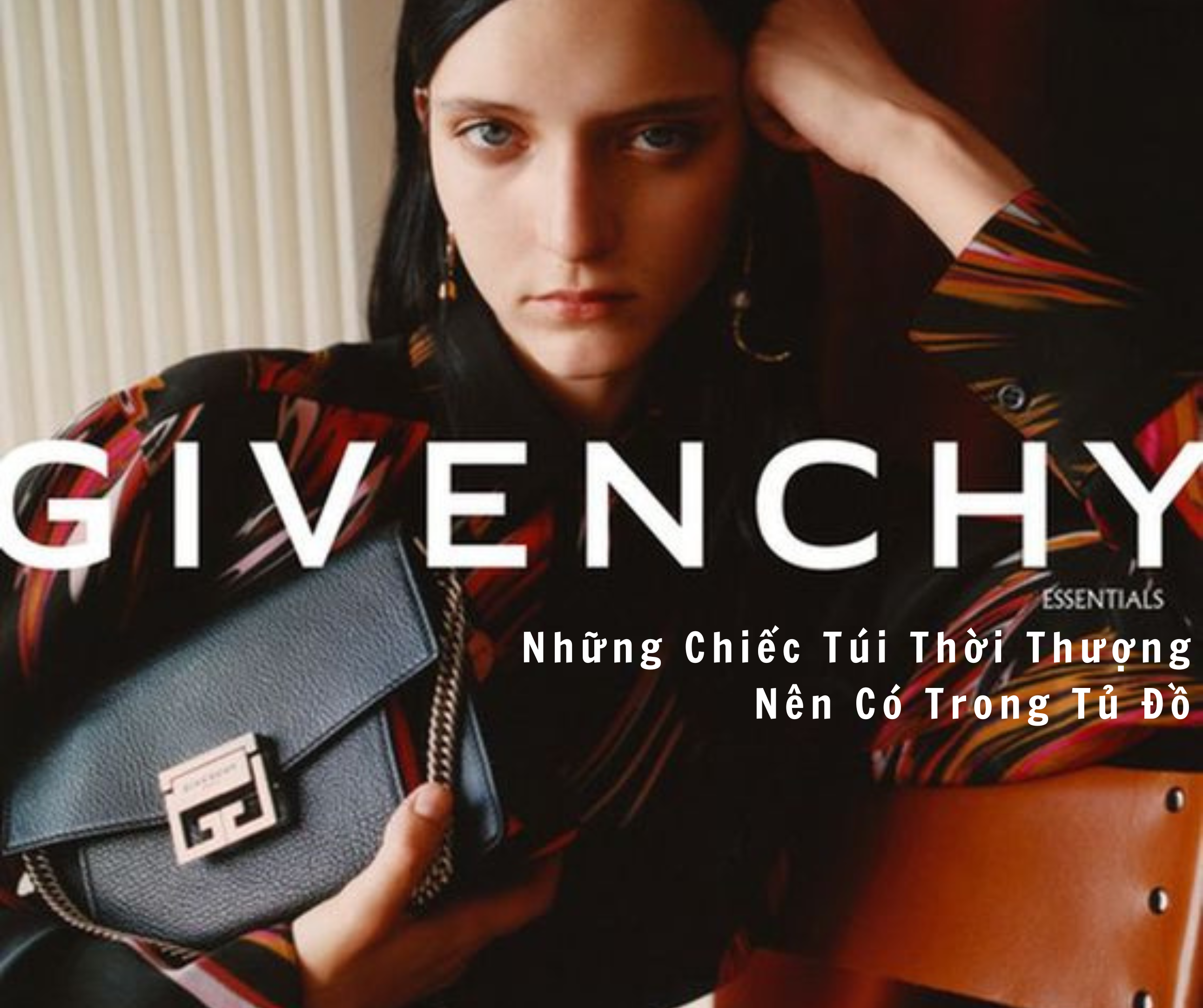 Top 5 - Những Chiếc Túi Givenchy Thời Thượng Nên Có Trong Tủ Đồ – ETEFT AUTHENTIC