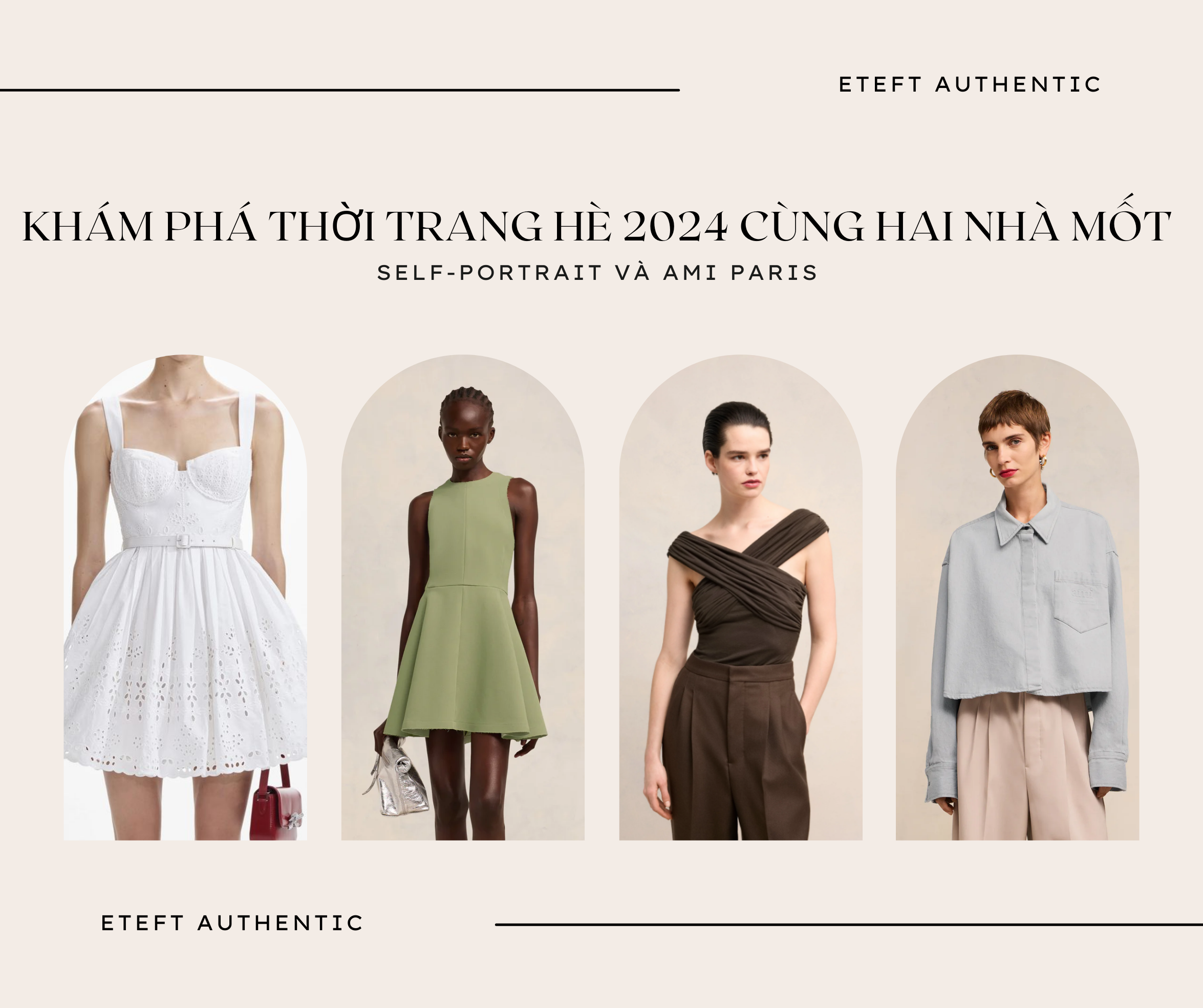 Khám Phá Thời Trang Hè 2024 Cùng Hai Nhà Mốt Self-Portrait Và Ami Pari – ETEFT AUTHENTIC
