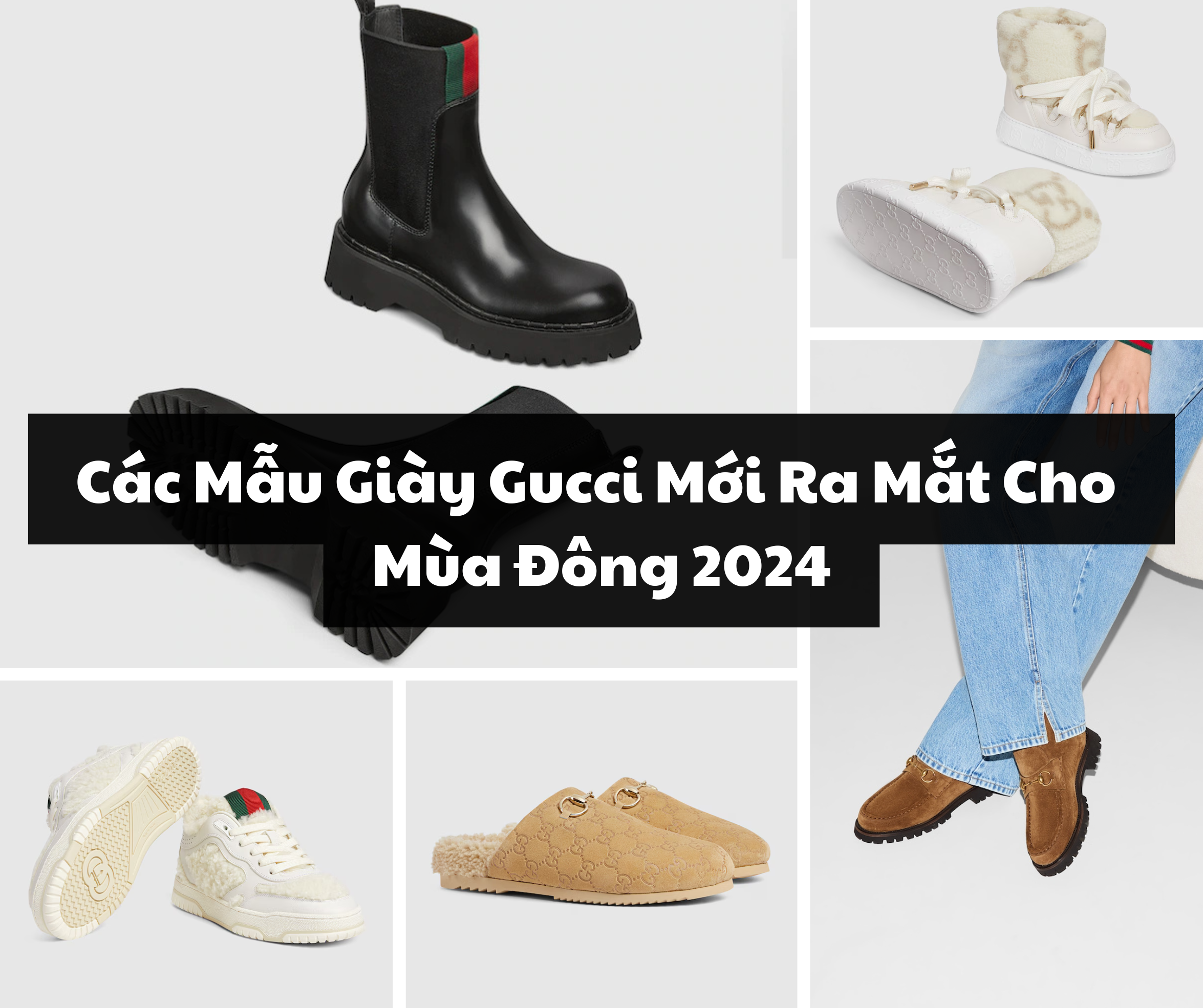 Các Mẫu Giày Gucci Mới Ra Mắt Cho Mùa Đông 2024 – ETEFT AUTHENTIC